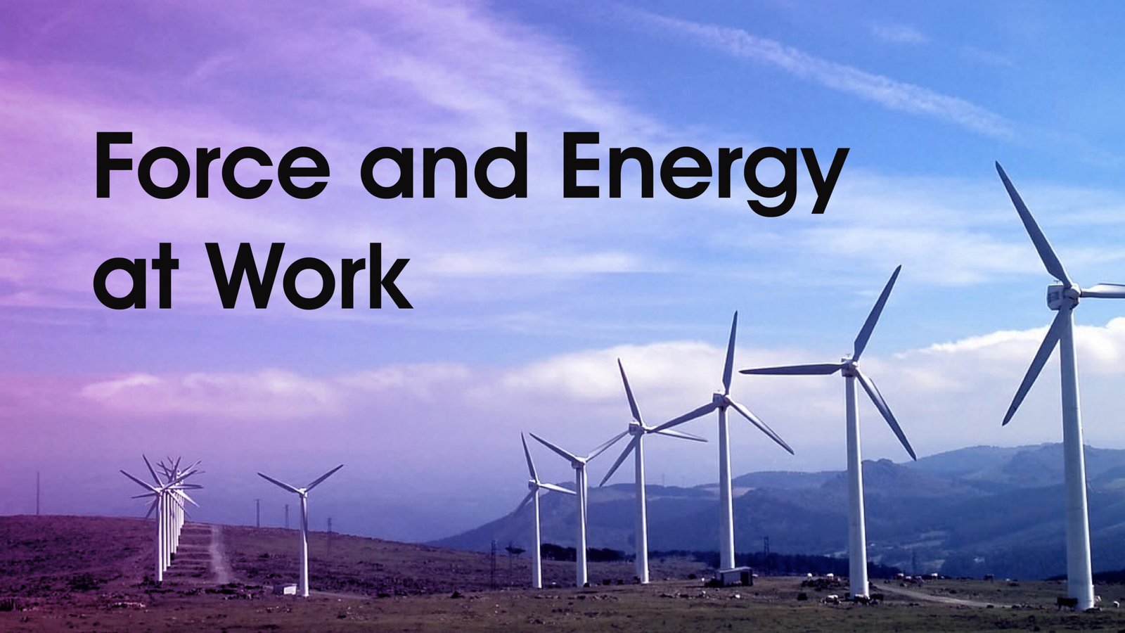 Force and Energy at Work - Abiva Digital