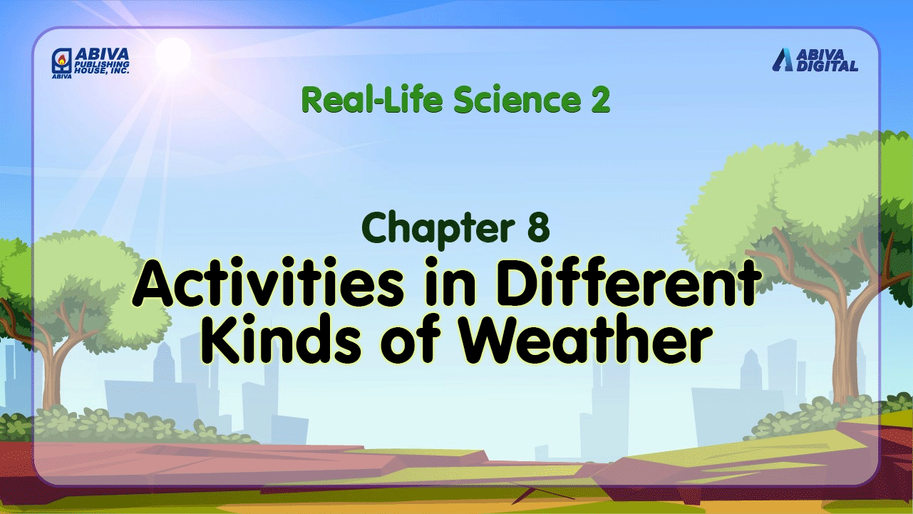 Activities in Different Kinds of Weather - Abiva Digital