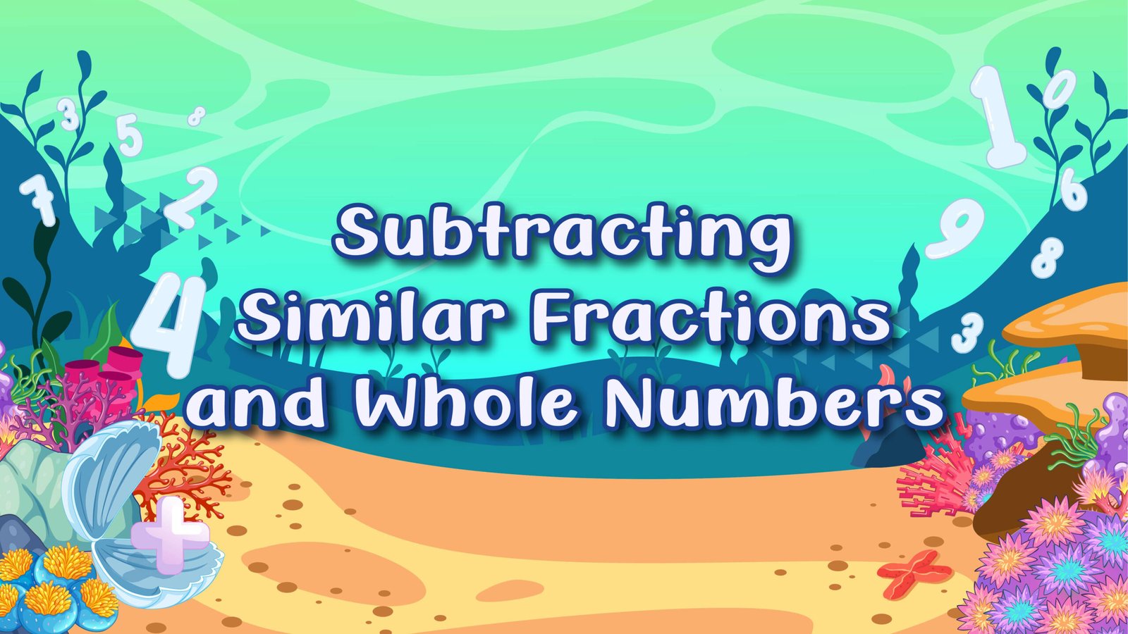 Subtracting Similar Fractions and Whole Numbers - Abiva Digital