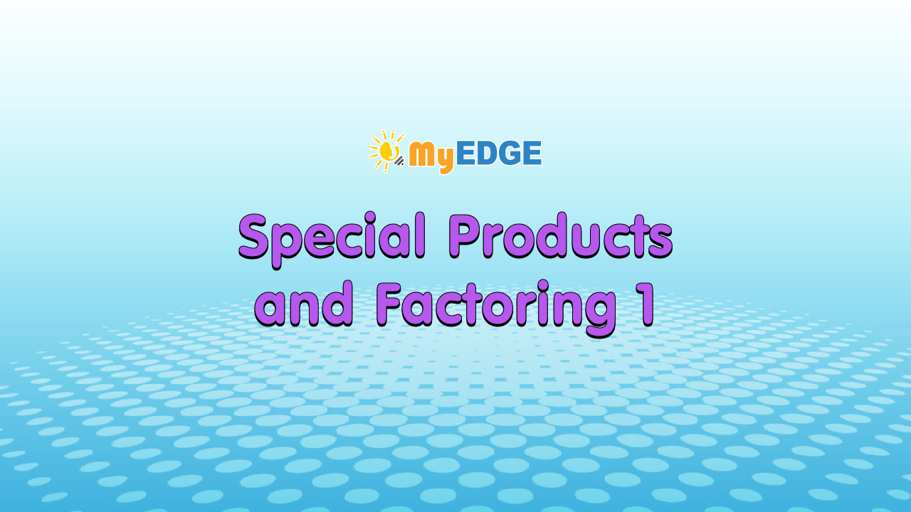 Special Products and Factoring 1 - Abiva Digital