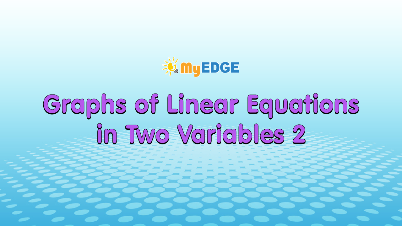 Graphs of Linear Equations in Two Variables 2 - Abiva Digital