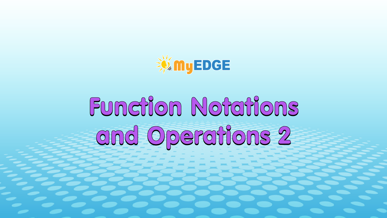 Function Notations and Operations 2 - Abiva Digital