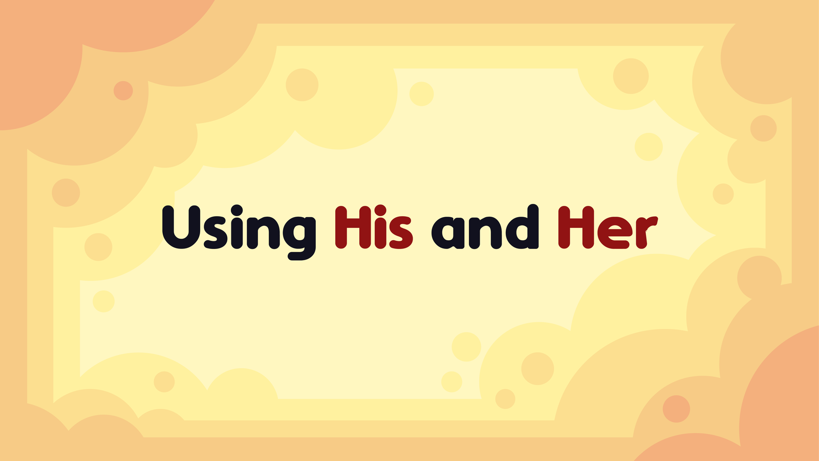 Using His and Her - Abiva Digital