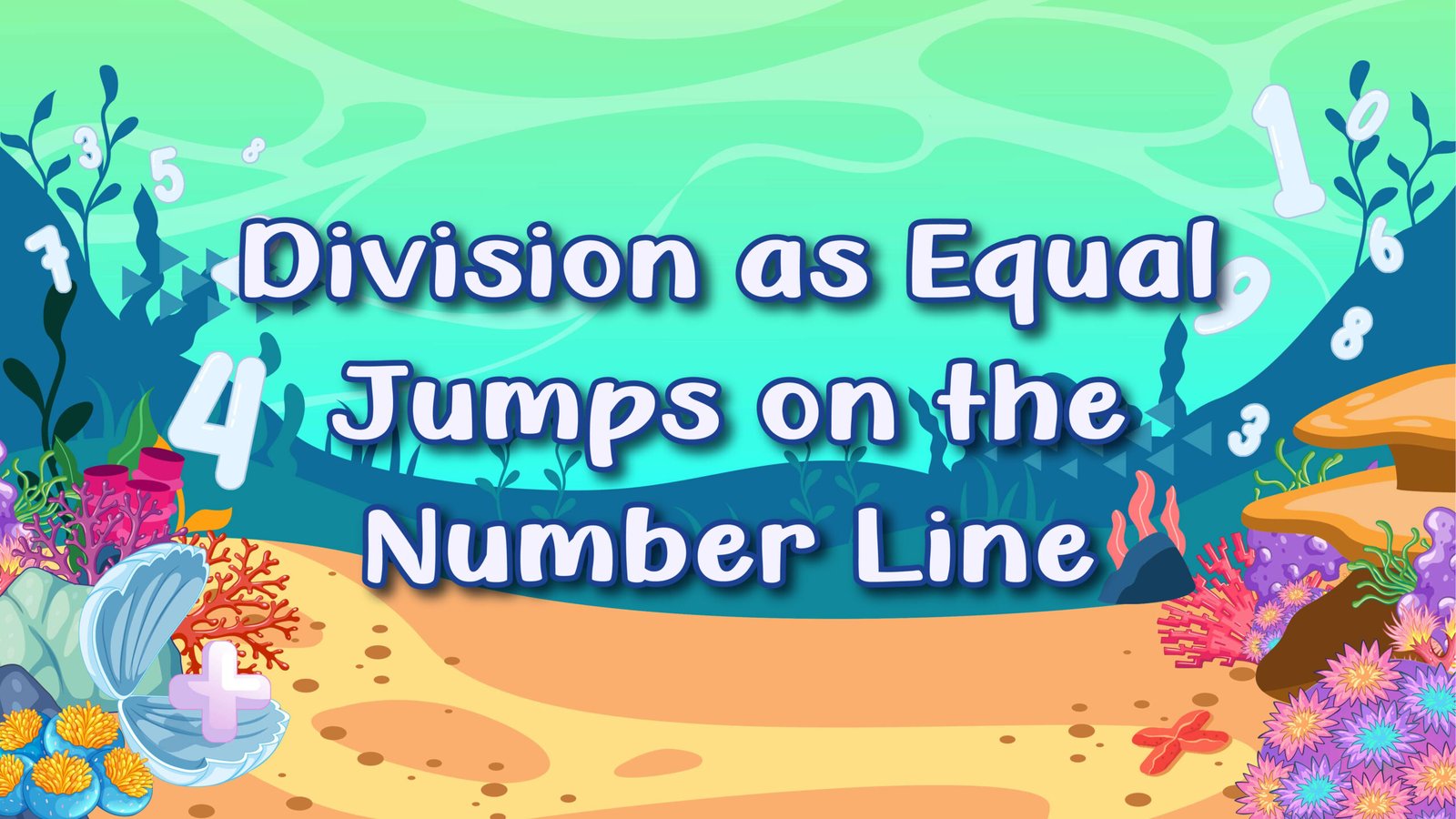 Division as Equal Jumps on the Number Line - Abiva Digital