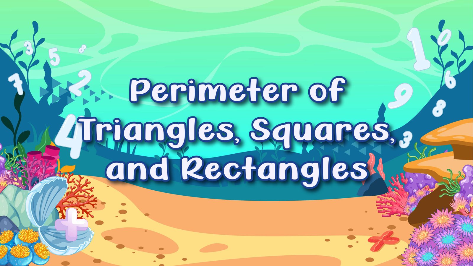 Perimeter of Triangles, Squares, and Rectangles II - Abiva Digital