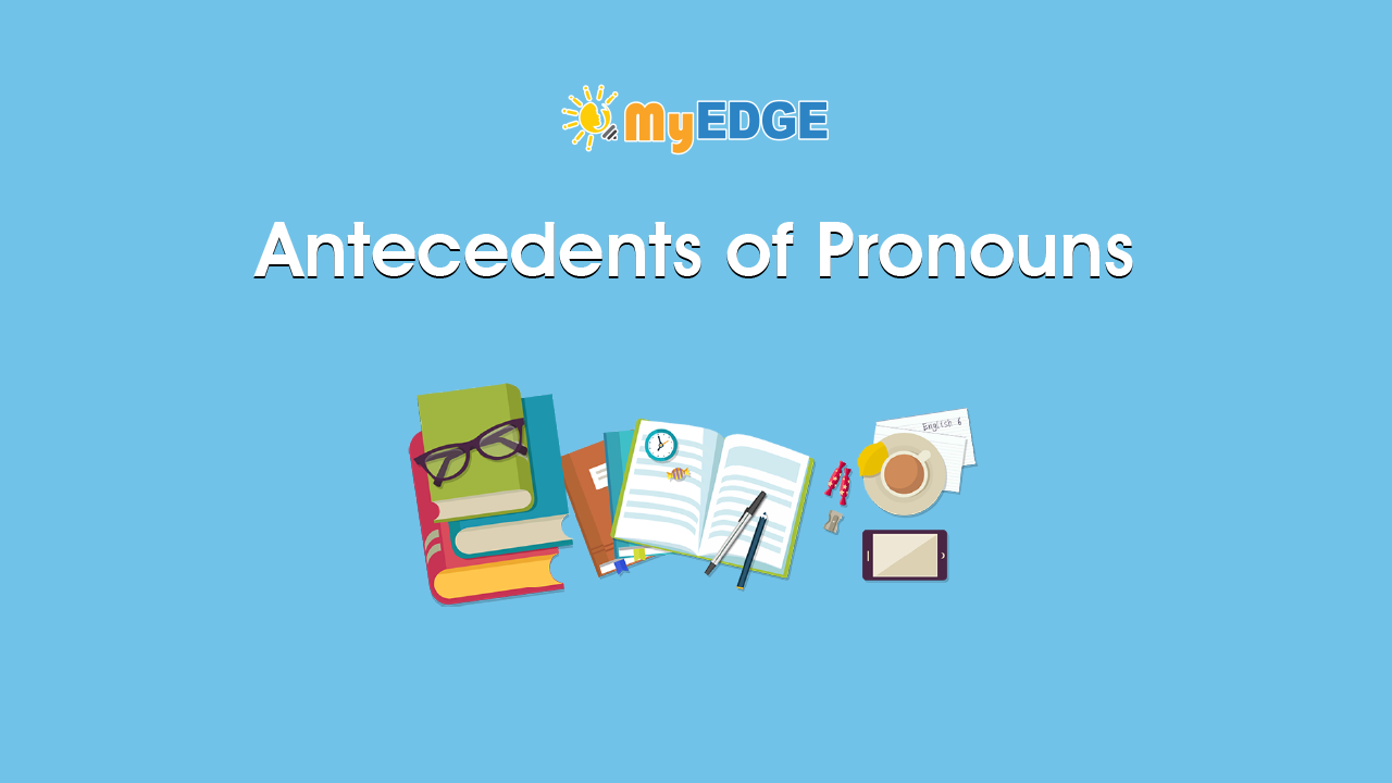 Antecedent of Pronouns (1) - Abiva Digital