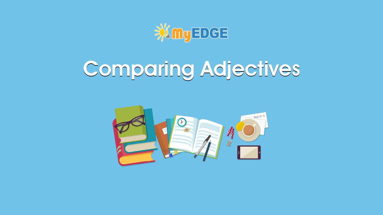 Comparing Adjectives (1) - Abiva Digital