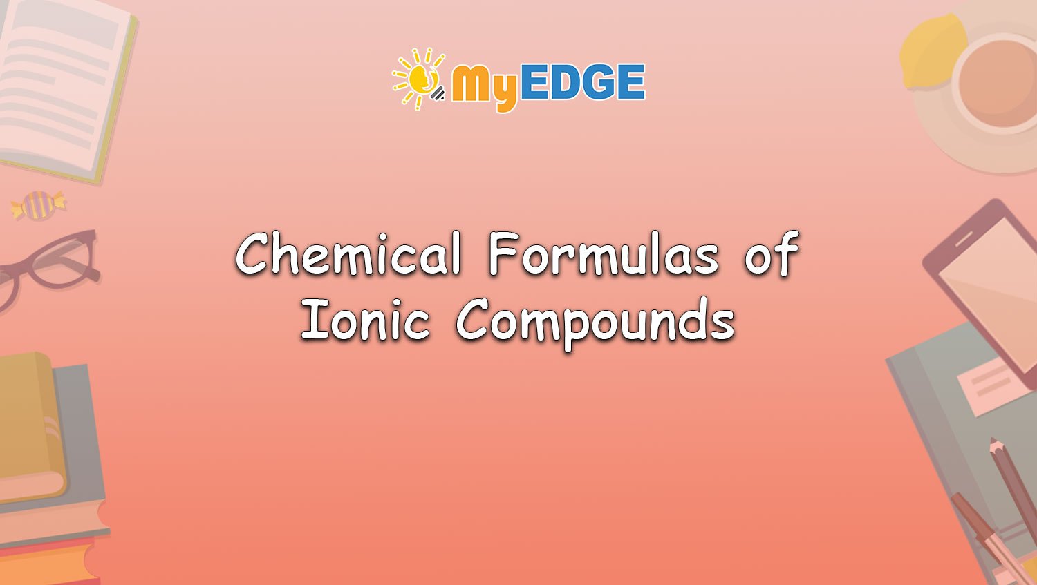 Chemical Formulas of Ionic Compounds - Abiva Digital