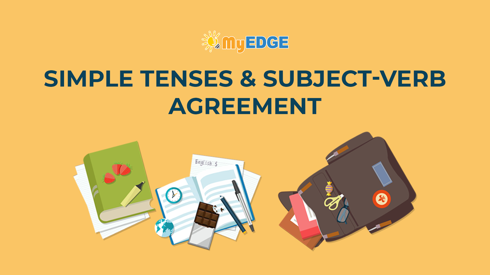 Simple Tenses; Subject -Verb Agreement - Abiva Digital