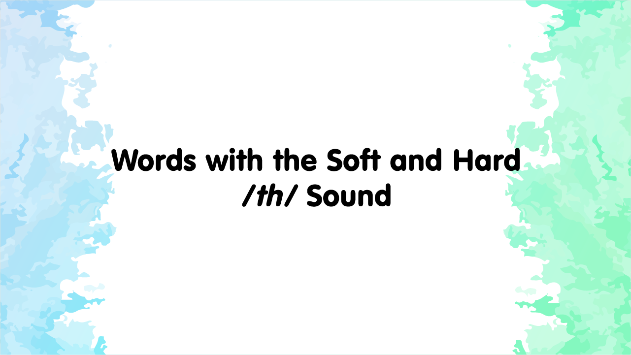 Words with the soft and hard /th/ Sound - Abiva Digital